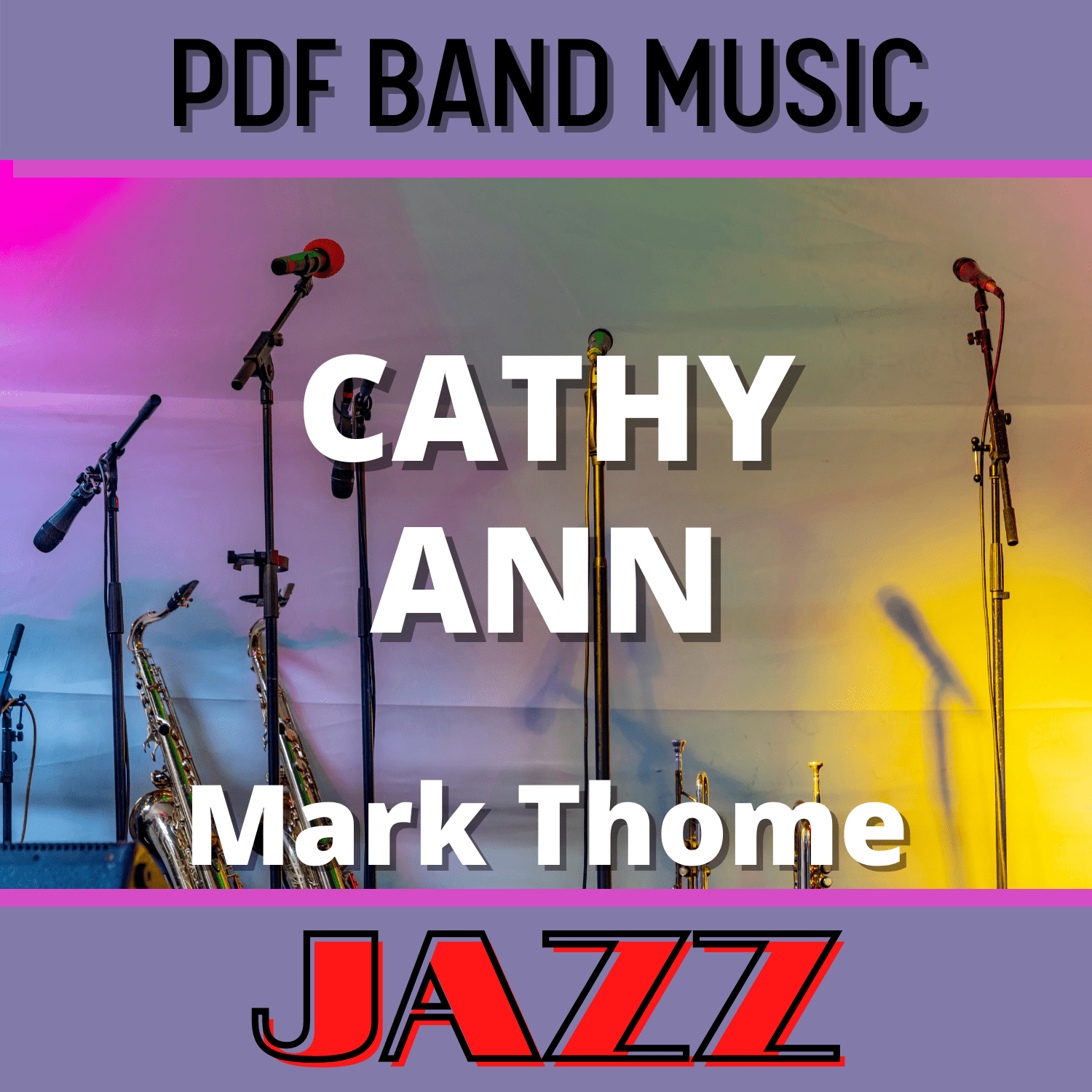 Cathy Ann - PDF Band Music- Jazz Ensemble