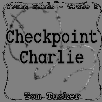 Checkpoint Charlie - PDF Band Music- Grade 2