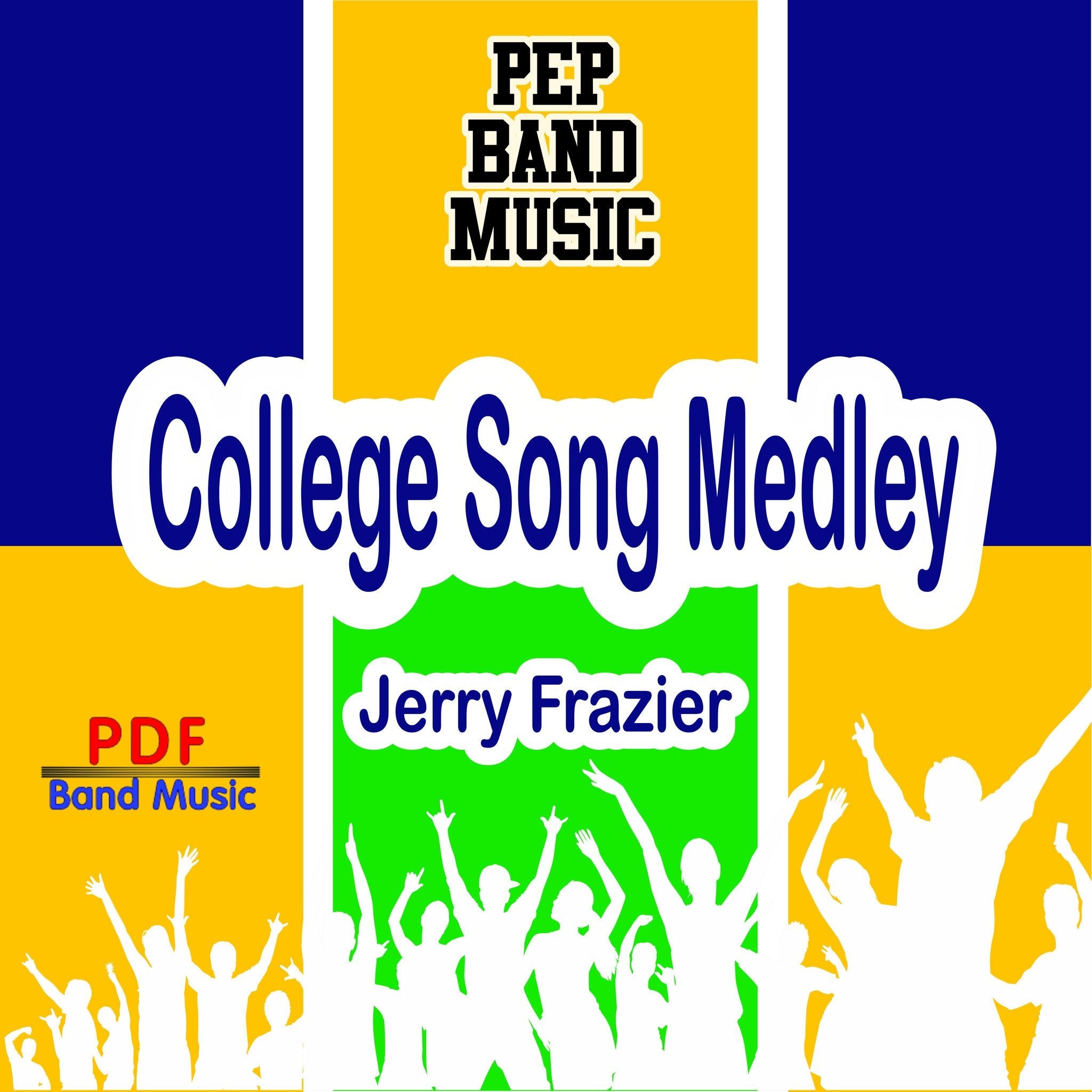 College Song Medley - PDF Band Music- Pep Band