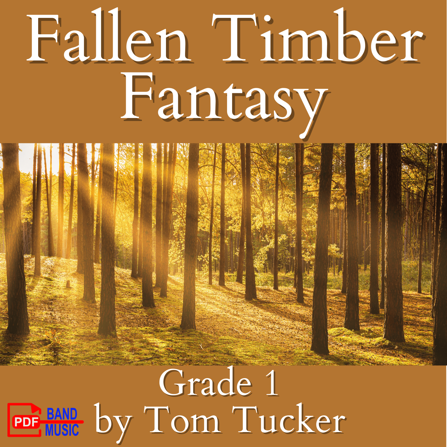 Fallen Timber Fantasy - PDF Band Music- Grade 1