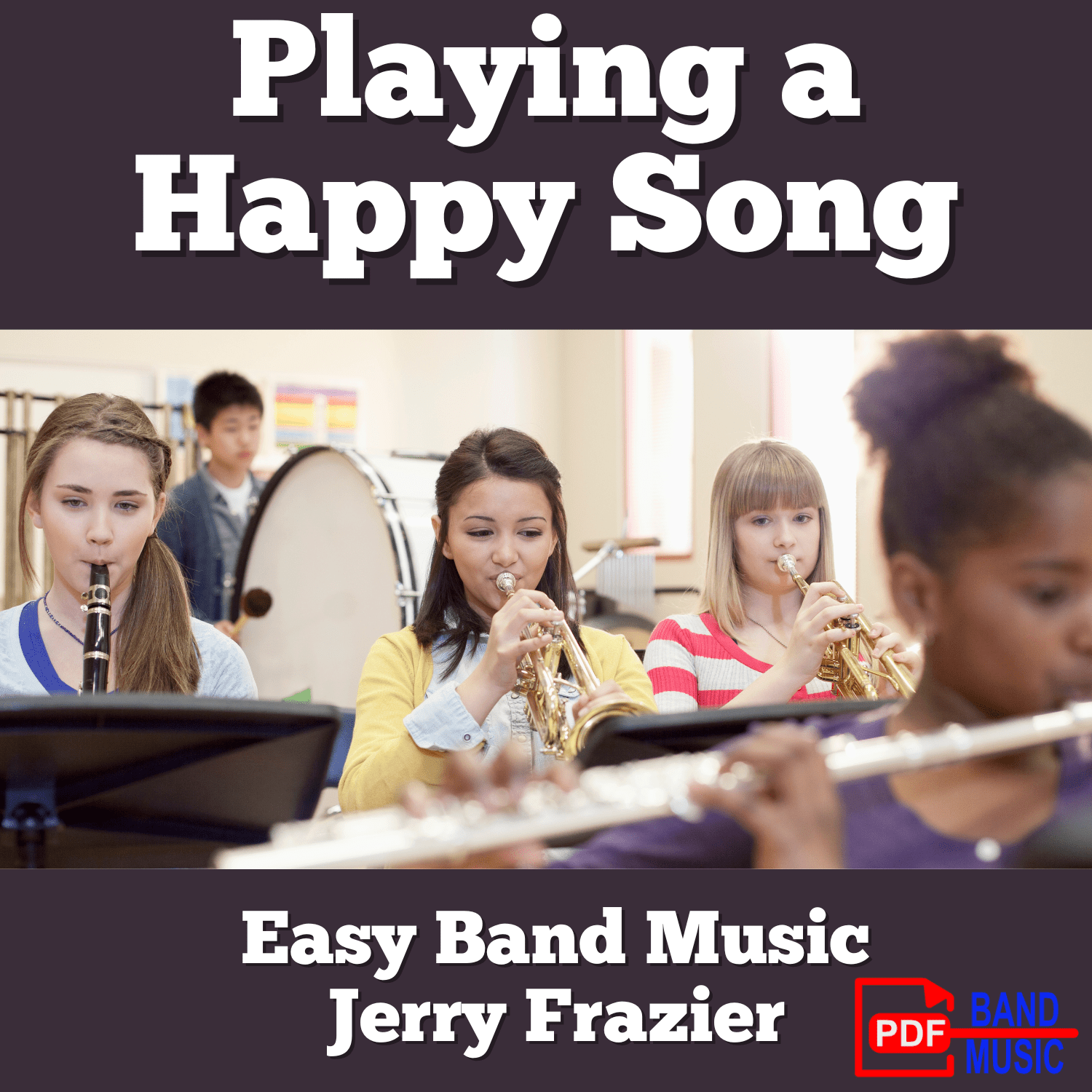 Playing a Happy Song - PDF Band Music- Grade 1