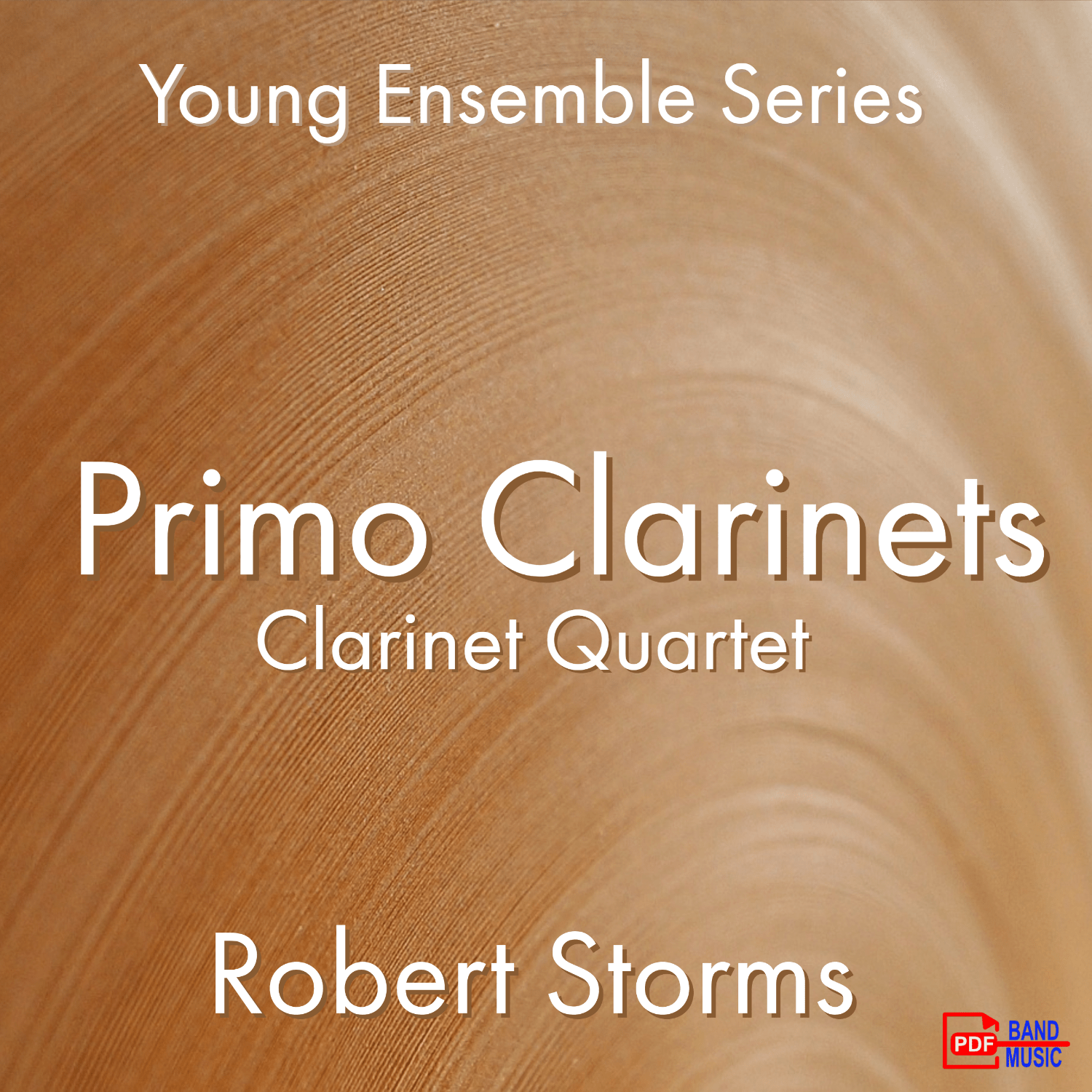 Primo Clarinets - Clarinet Quartet - PDF Band Music- Ensemble - Woodwind