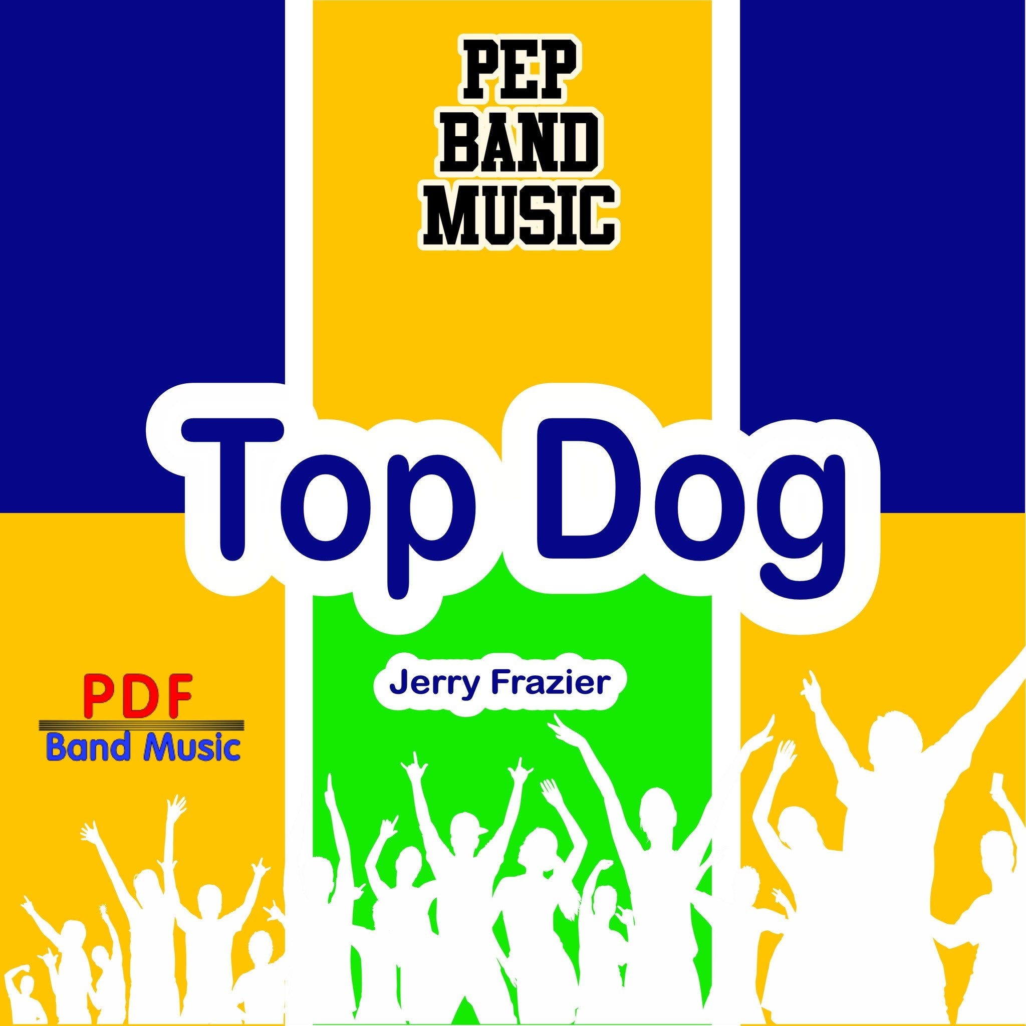 Top Dog - PDF Band Music- Pep Band